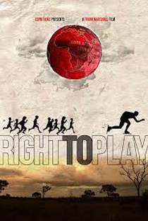 Right to Play - 2012 | Filmow