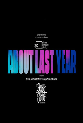 About Last Year - 2023 | Filmow