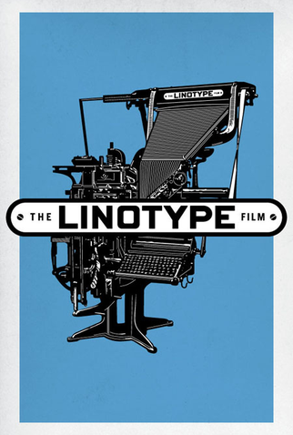 Linotype: O Filme: filme de 2012 - Filmow