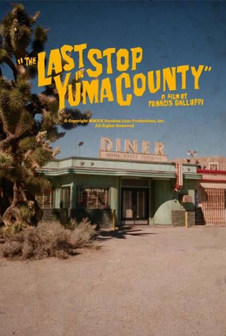 The Last Stop in Yuma County - 2024 | Filmow