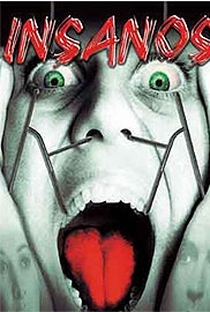 Insanos - 6 de Dezembro de 2001 | Filmow