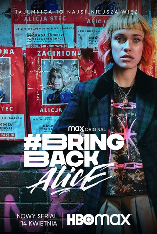 Bring Back Alice: série de 2023 - Filmow