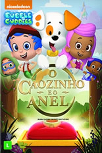 Assista Agora - Bubble Guppies - O Cãozinho e o Anel - 2015 | Filmow