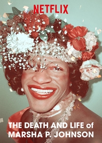 A Morte e Vida de Marsha P. Johnson - 6 de Outubro de 2017 | Filmow