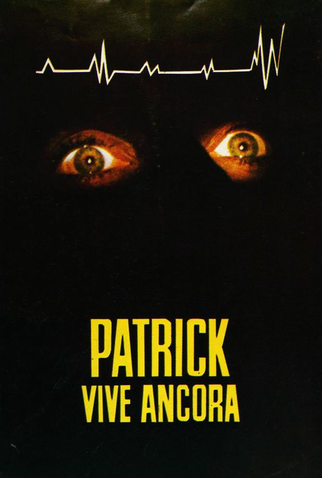 Patrick Still Lives - 15 de Maio de 1980 | Filmow