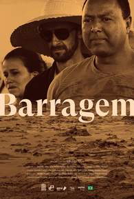 Barragem: filme de 2021 - Filmow