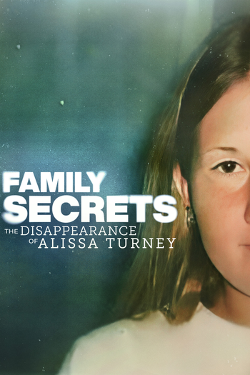 Family Secrets: The Disappearance of Alissa Turney: filme de 2024 - Filmow