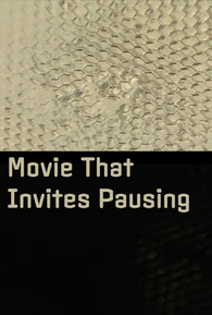 Movie That Invites Pausing - 2020 | Filmow