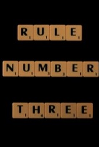 Rule Number Three - 2011 | Filmow