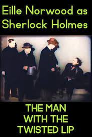 The Adventures of Sherlock Holmes: The Man with the Twisted Lip - 1921 ...