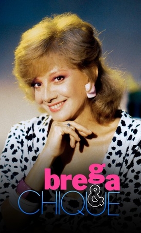 Brega e Chique - 20 de Abril de 1987 | Filmow