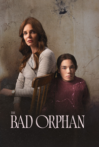 The Bad Orphan - 22 de Junho de 2024 | Filmow
