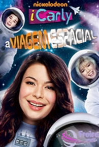 iCarly - A Viagem Espacial - 2011 | Filmow