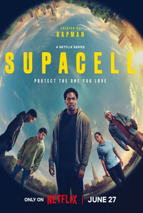 Supacell (1ª Temporada) - 27 de Junho de 2024 | Filmow