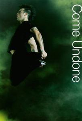 Robbie Williams: Come Undone - 31 de Março de 2003 | Filmow