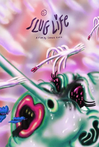 Slug Life - 2019 | Filmow